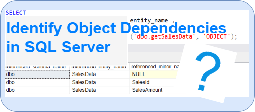 Identifying Object Dependencies In Sql Server Sql Bi Tutorials